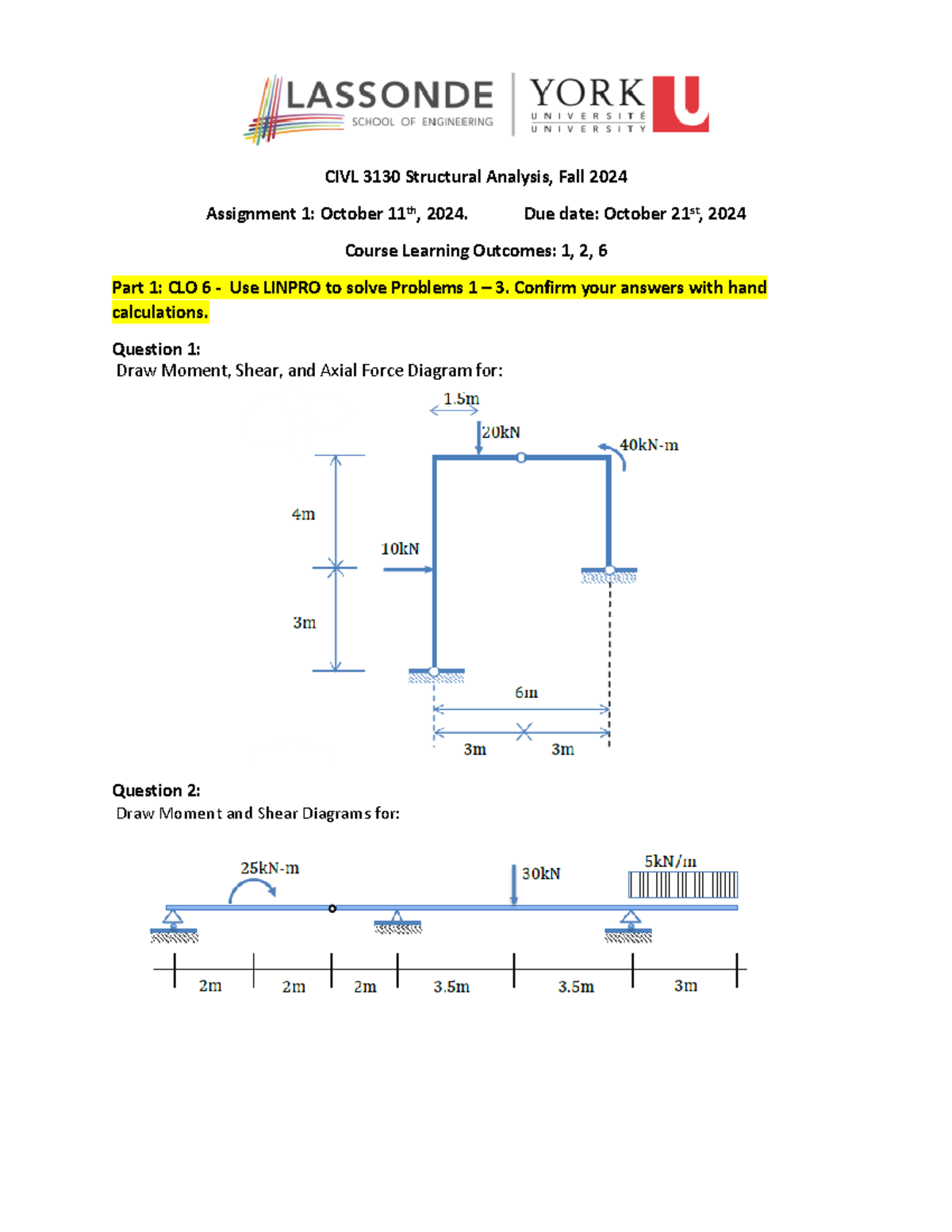 CIVL 3130 Structural Analysis Assignment 3 -2024 - CIVL 3130 Structural Analysis, Fall 2024 ...