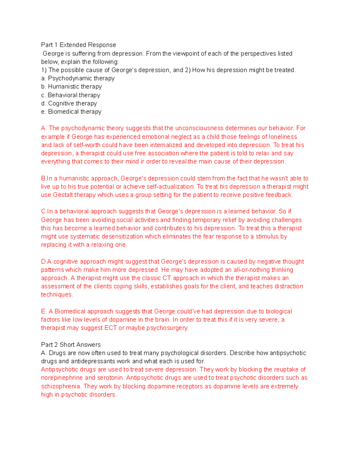 AP Psychology 5.2.4 - Part 1 Extended Response George is suffering from ...