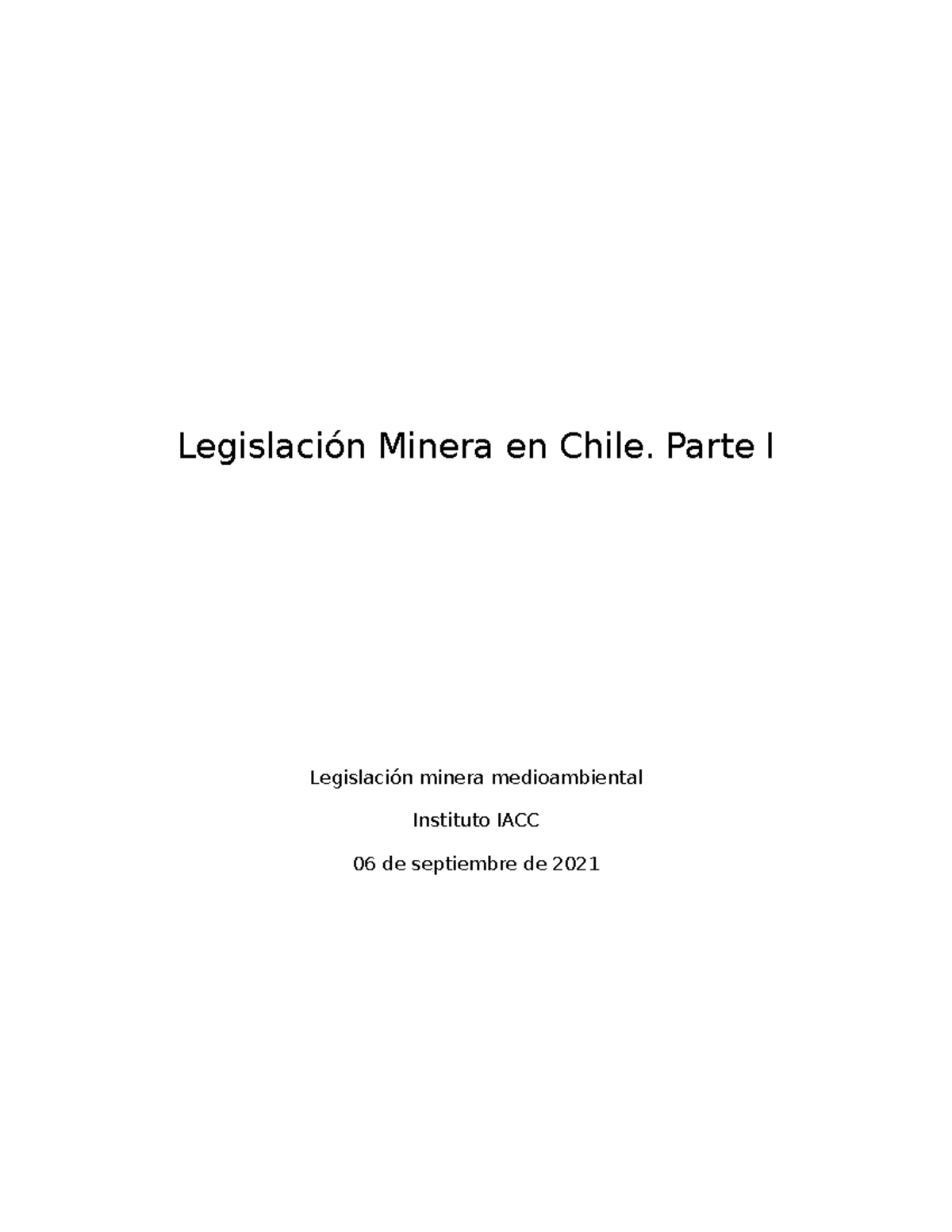 Legislacion Minera Tarea 2 - Legislación Minera en Chile. Parte I Legislación minera ...