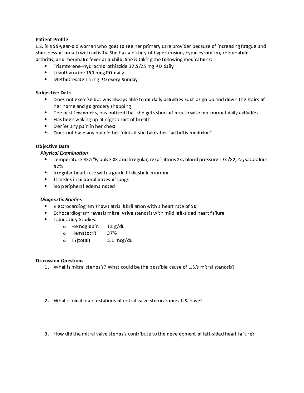 Med Surg DVT Case study - Patient Profile L. is a 59-year-old woman who ...