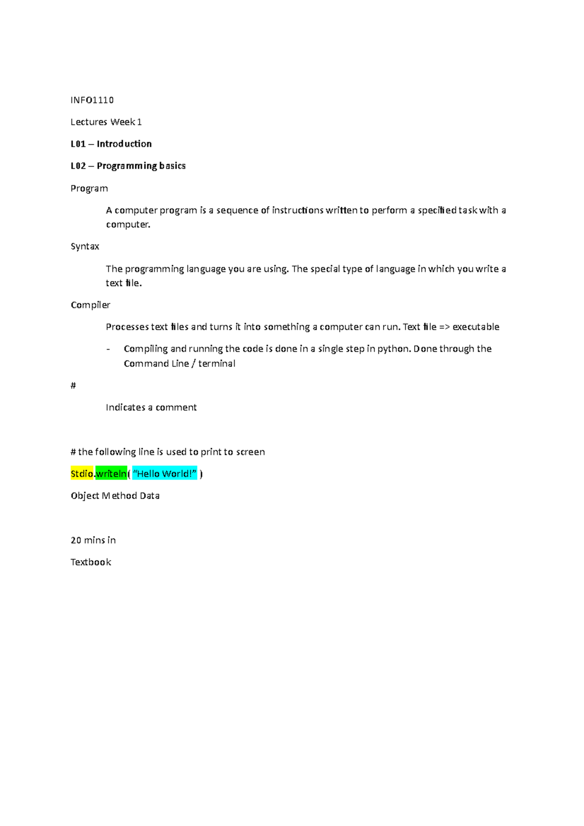 W1 - Week 1 summary - INFO Lectures Week 1 L01 – Introduction L02 – Programming basics Program A ...