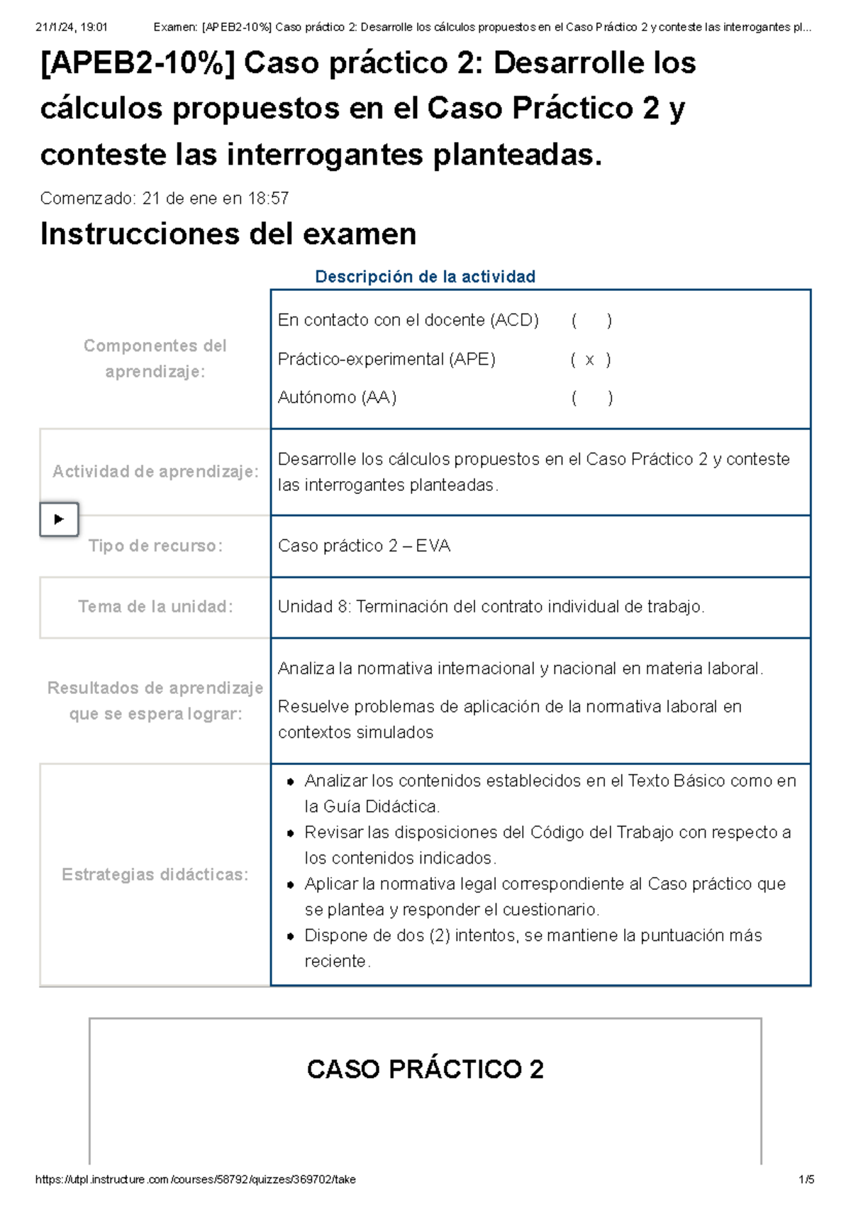 Examen [APEB 2-10%] Caso práctico 2 Desarrolle los cálculos propuestos en el Caso Práctico 2 y ...