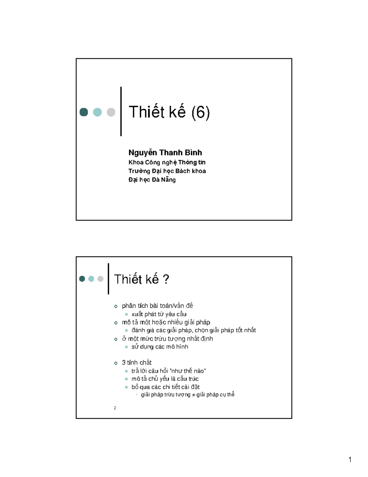 6-Thiet Ke - Công nghệ phần mềm - Thi t k (6) Nguy n Thanh Bình Khoa Công ngh Thông tin Trư ng ð ...