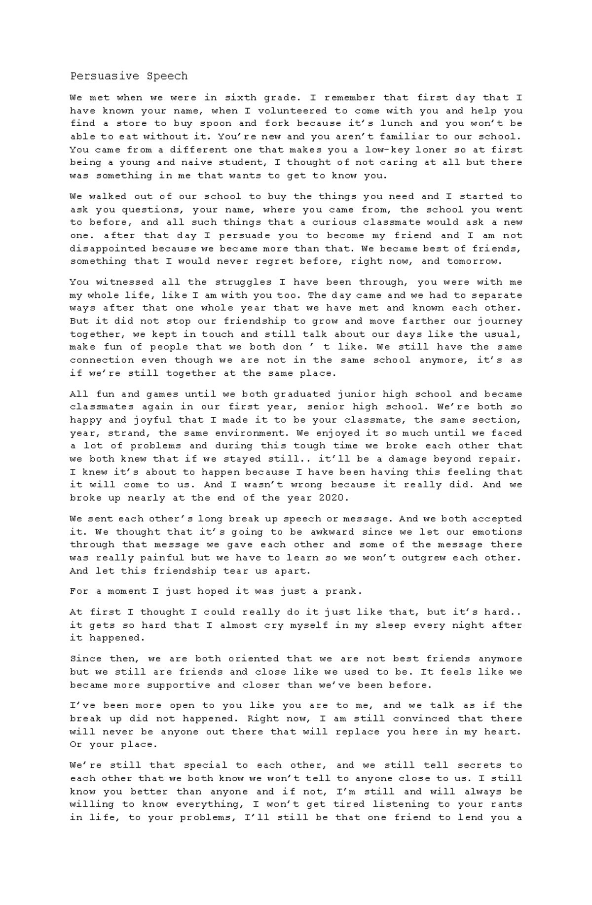 Persuasive Speech - Essay - Persuasive Speech We met when we were in ...