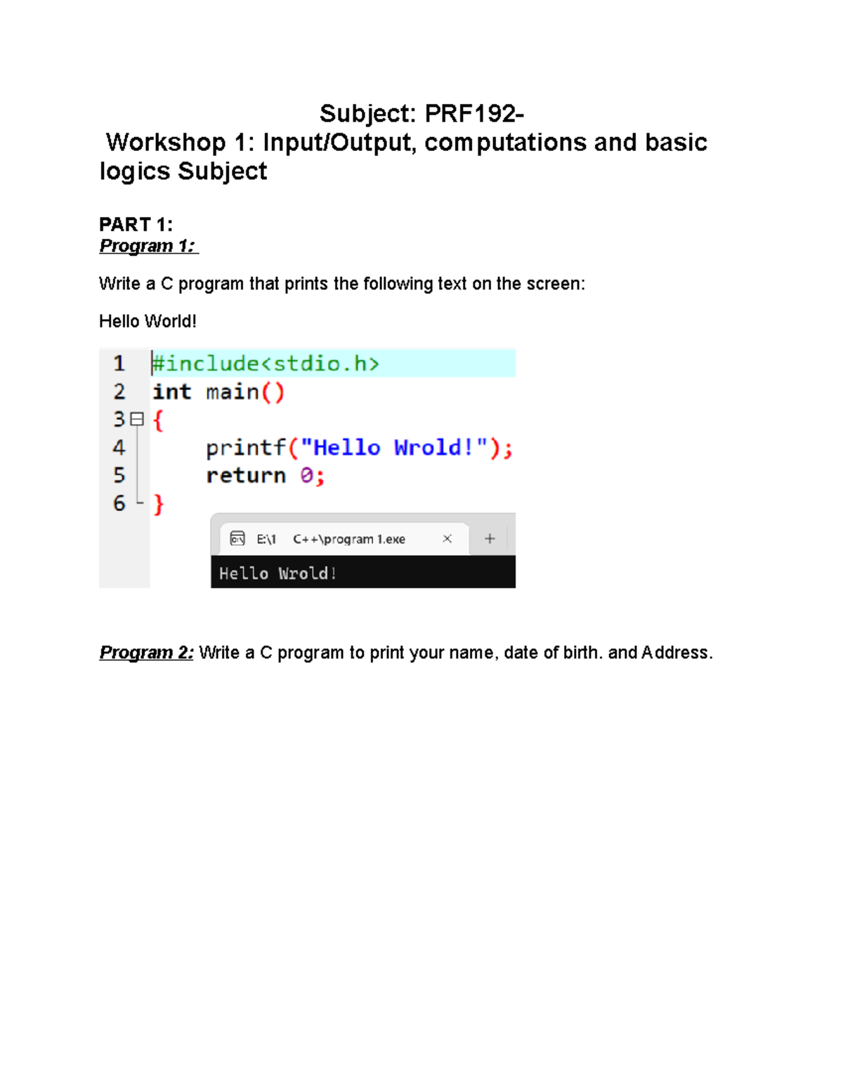 Workshop 01 - practice code - Subject: PRF192- Workshop 1: Input/Output, computations and basic ...
