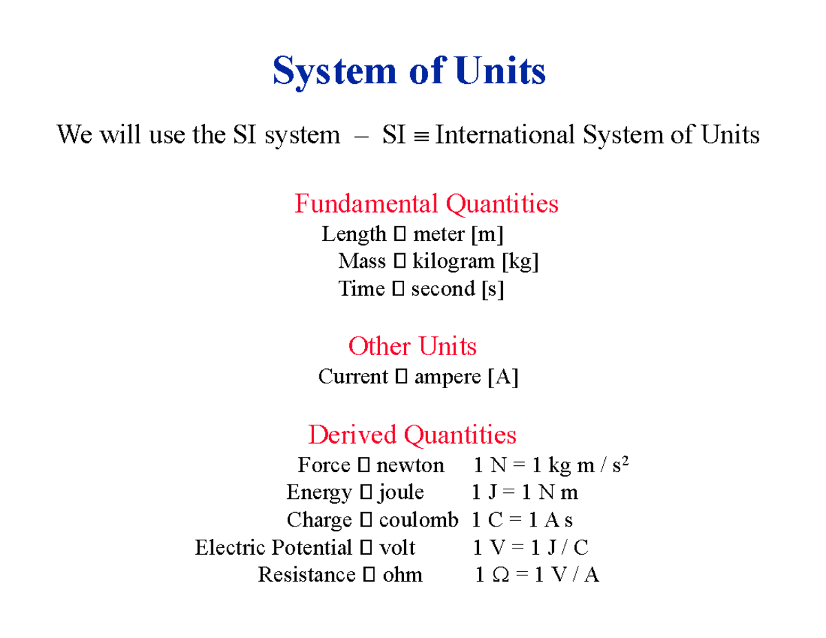 Grade 10 Electrostatics - System of Units We will use the SI system ...
