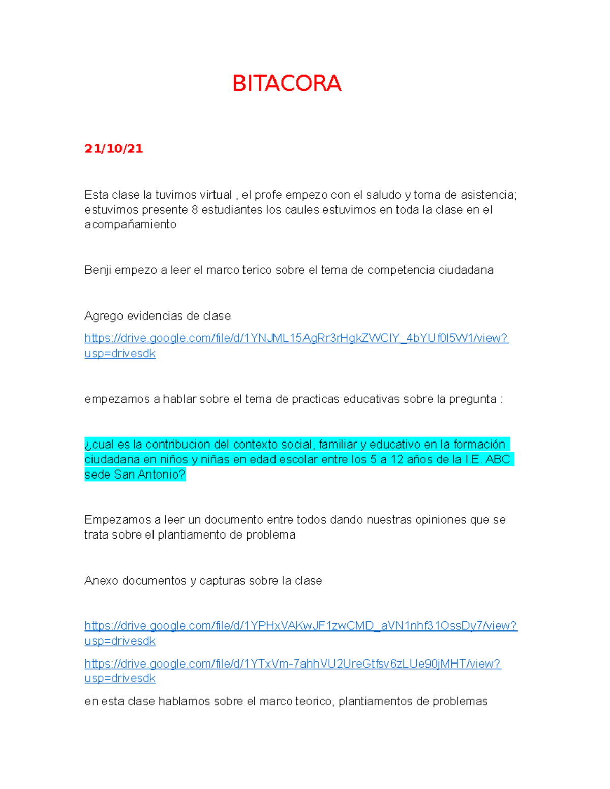 Bitacora alejandra londoño - BITACORA 21/10/ Esta clase la tuvimos virtual , el profe empezo con ...