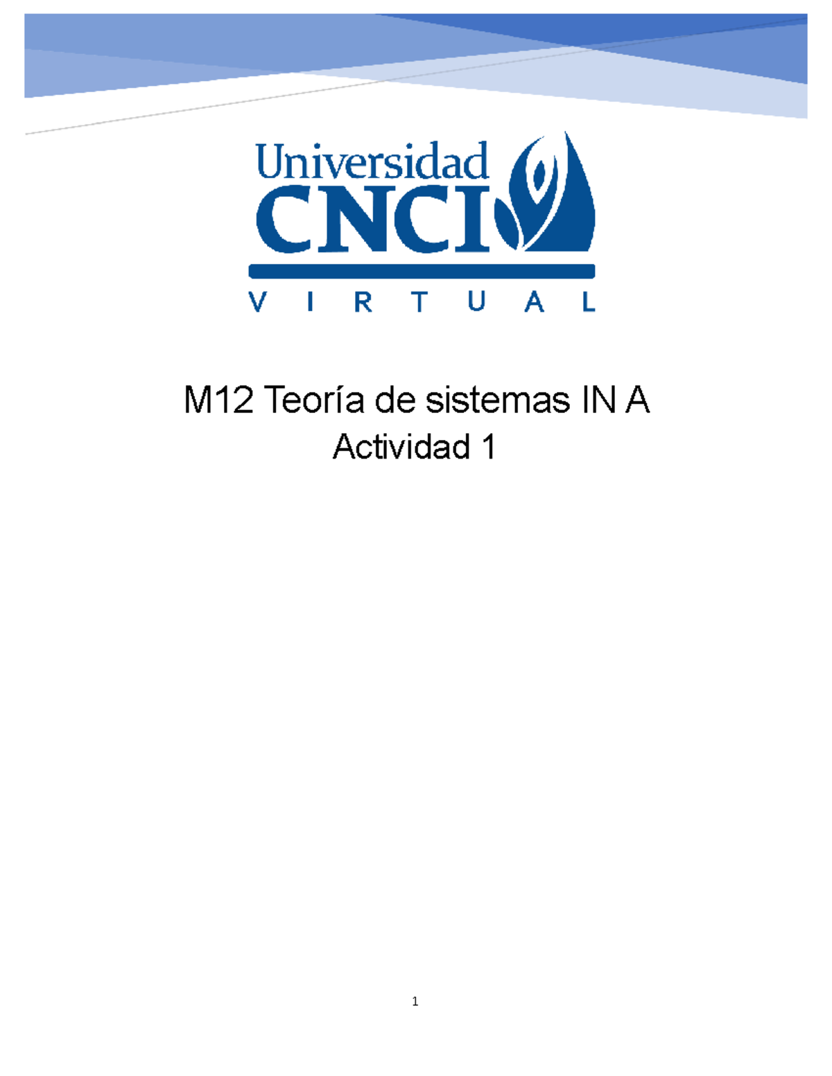 Actividad 1Teoría de sistemas - M12 Teoría de sistemas IN A Actividad 1 INTRODUCCIÓN A lo largo ...