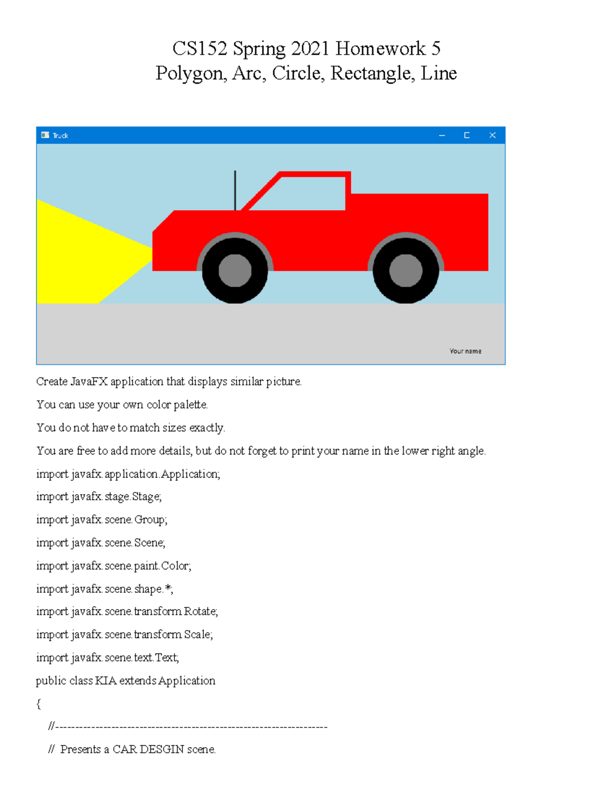 Cs152 fall 2020 hw5 - Homework assignment 5 - CS152 Spring 2021 Homework 5 Polygon, Arc, Circle ...
