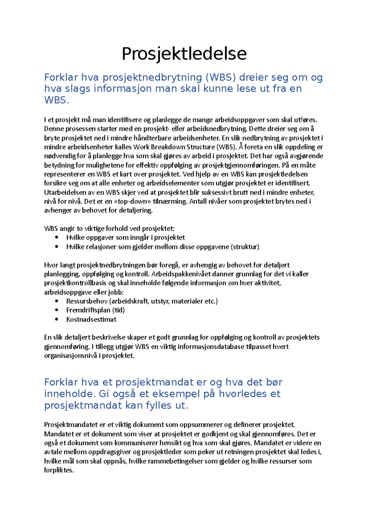 Prosjektledelse - Øving på eksamensspørsmål - Prosjektledelse Forklar ...