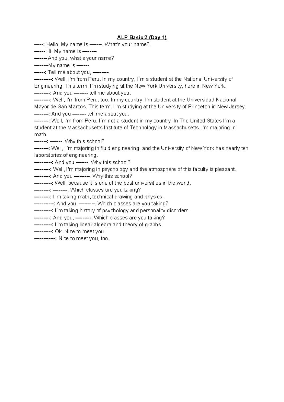 ALP DE BASICO 5 - ALP Basic 2 (Day 1) —-: Hello. My name is —-. What's your name?. —- Hi. My ...