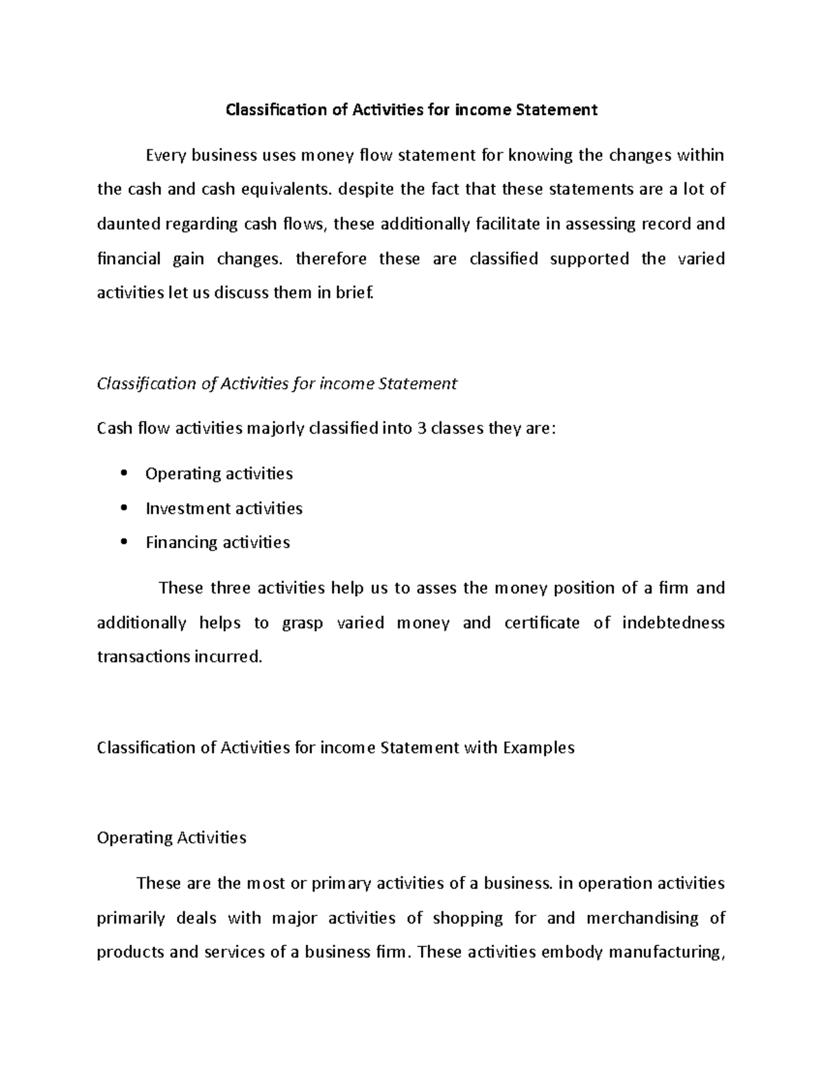 Classification of Activities for income Statement - despite the fact ...