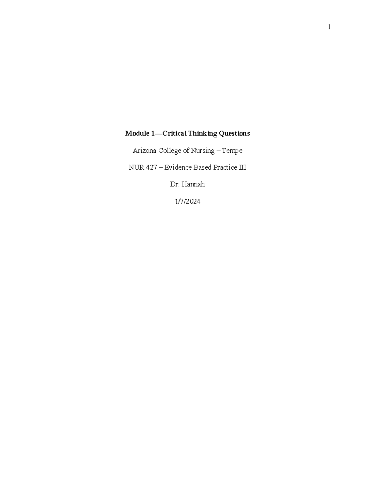 Mod 1 Critical thinking questions - Module 1—Critical Thinking ...