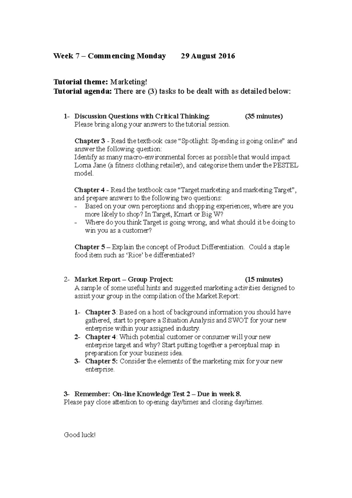 Tutorial 07 - work - Week 7 – Commencing Monday 29 August 2016 Tutorial ...