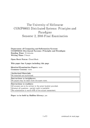 COMP90015 past excam - The University of Melbourne COMP90015 Distributed Systems: Principles and ...