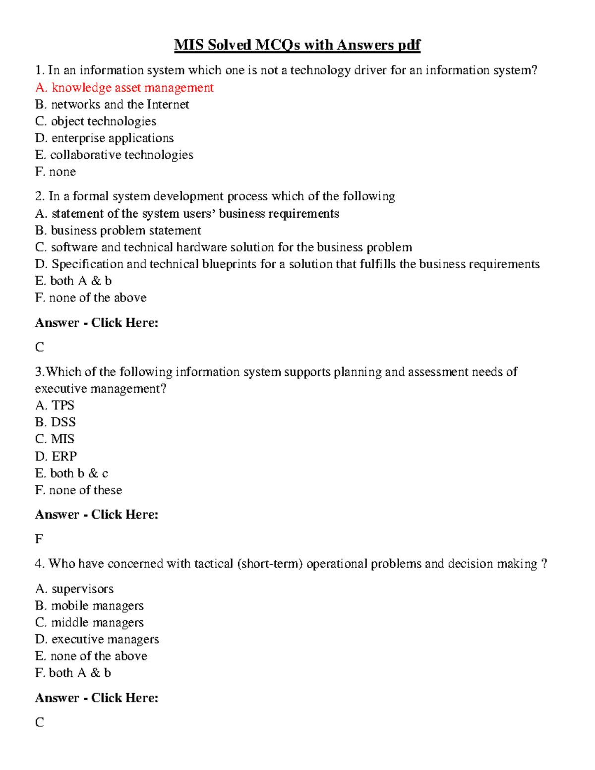 MIS - knowledge asset management B. networks and the Internet C. object ...
