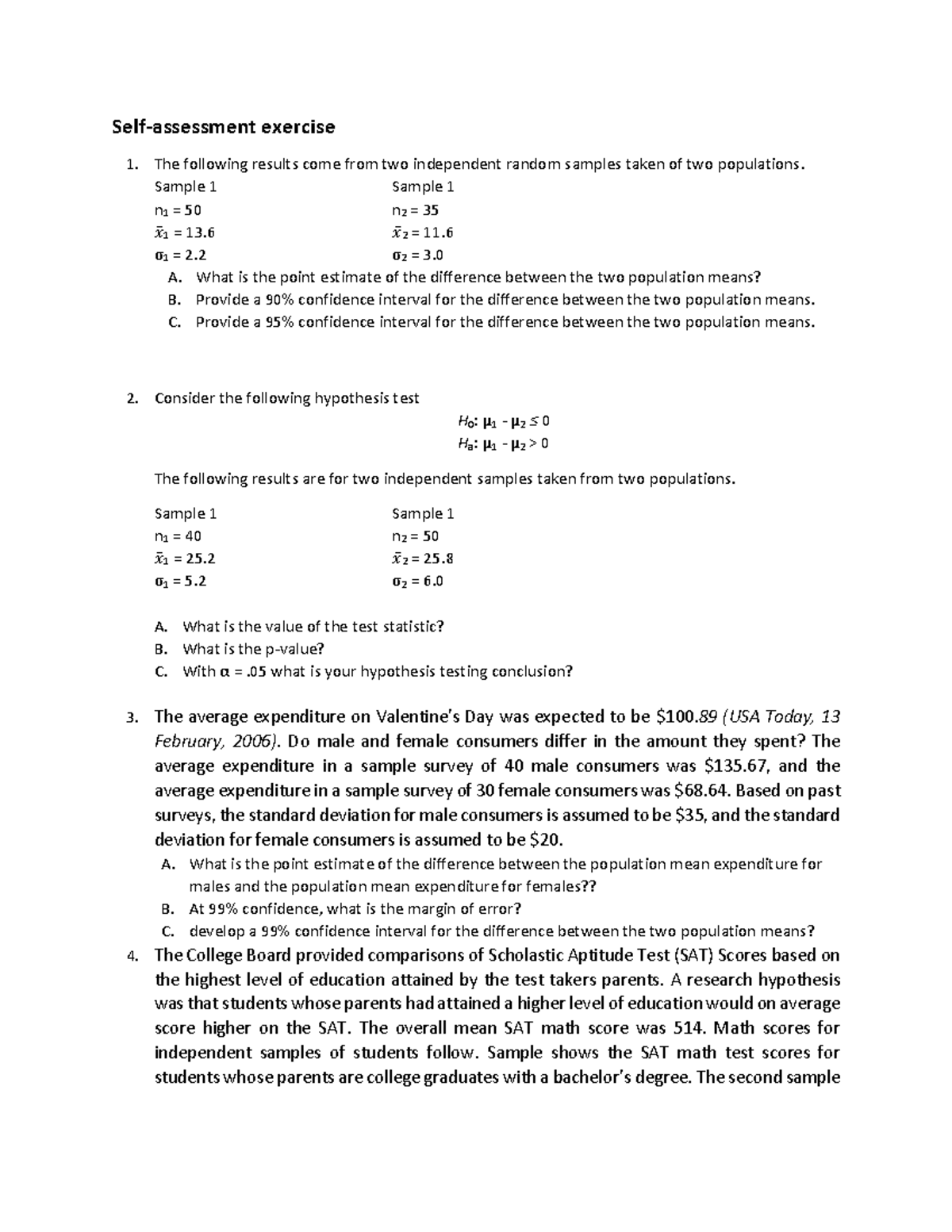 Self assessment exercise - Self-assessment exercise The following ...