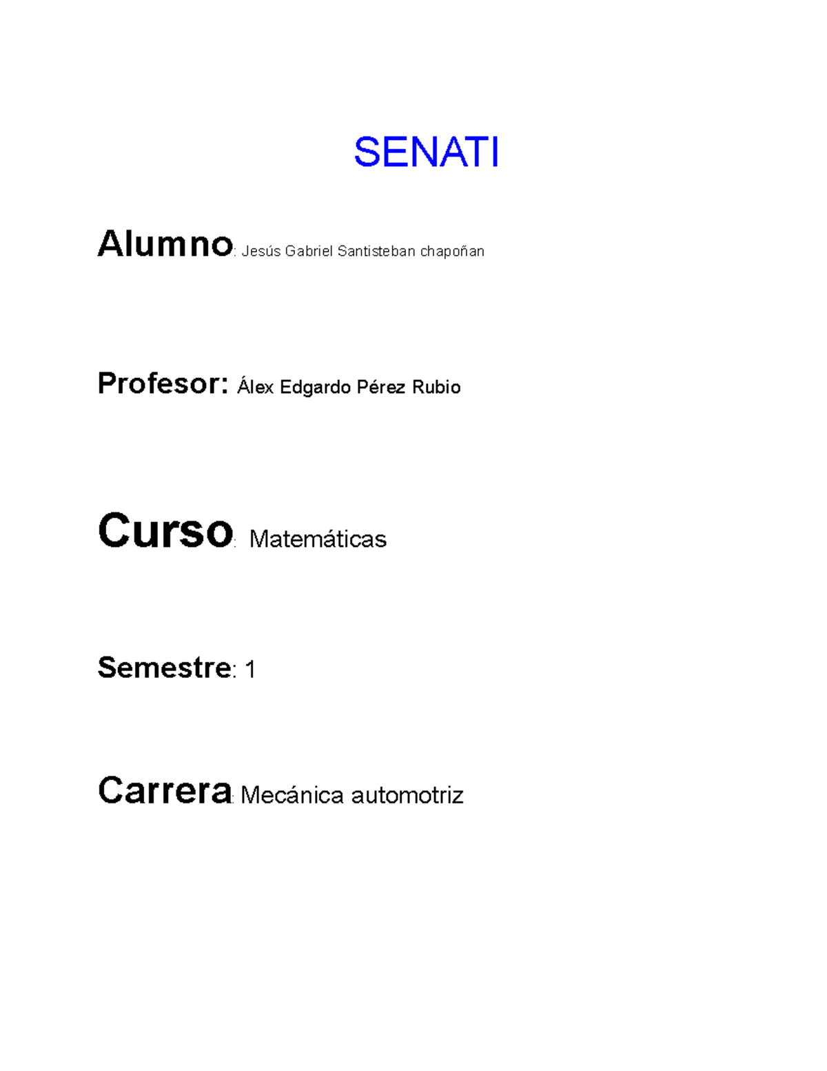 Actividad Entregable 01-5 - SENATI Alumno: Jesús Gabriel Santisteban chapoñan Profesor: Álex ...