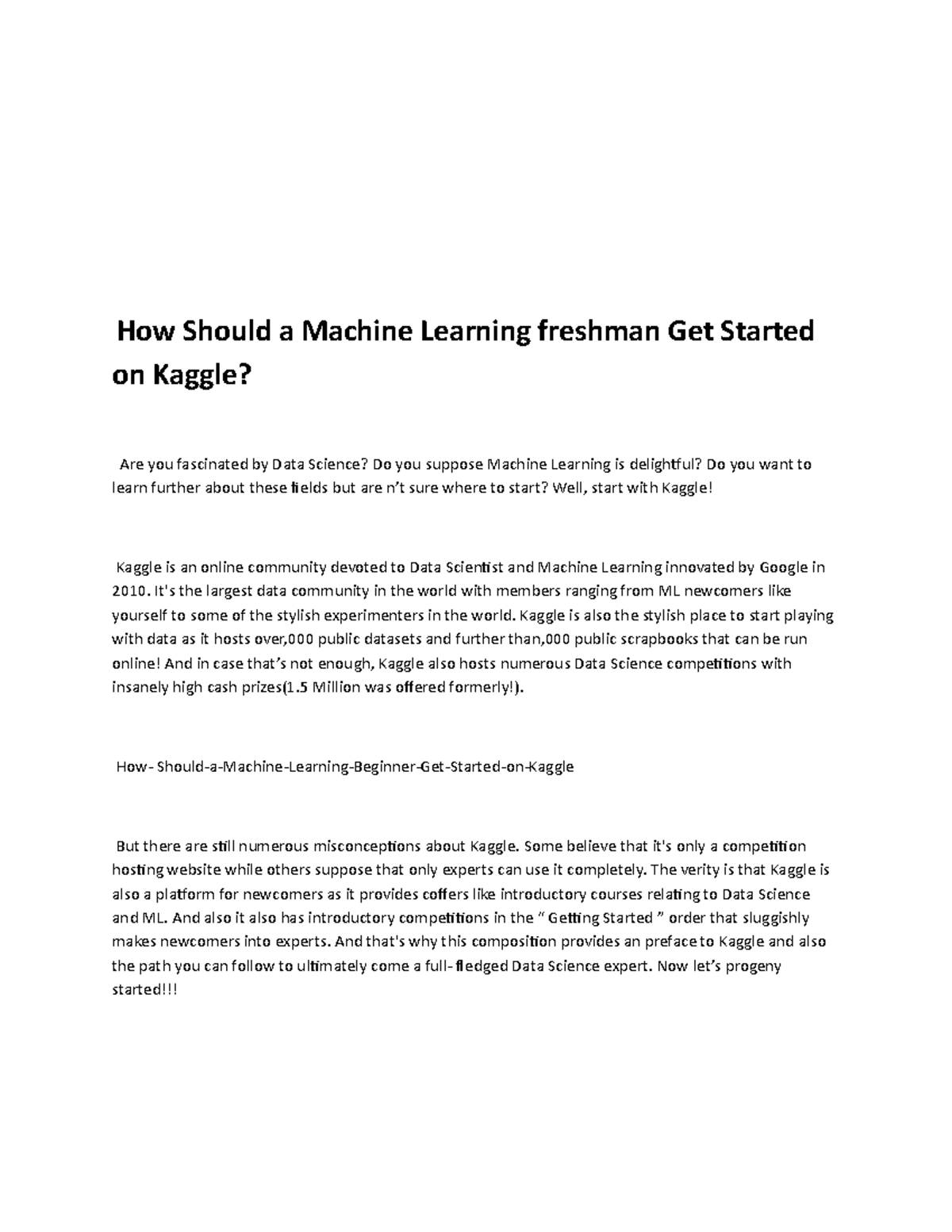 How Should a Machine Learning freshman Get Started on Kaggle - It's the largest data community ...