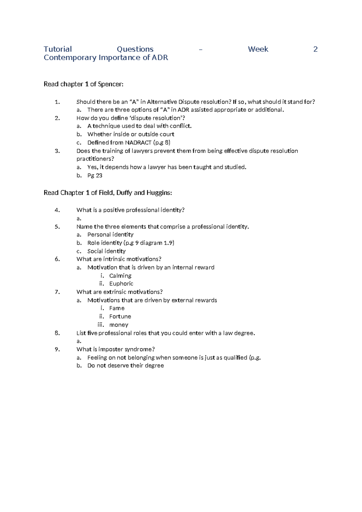 LLB103 Week 2 Tutorial - Tutorial Questions – Week 2 Contemporary Importance of ADR Read chapter ...