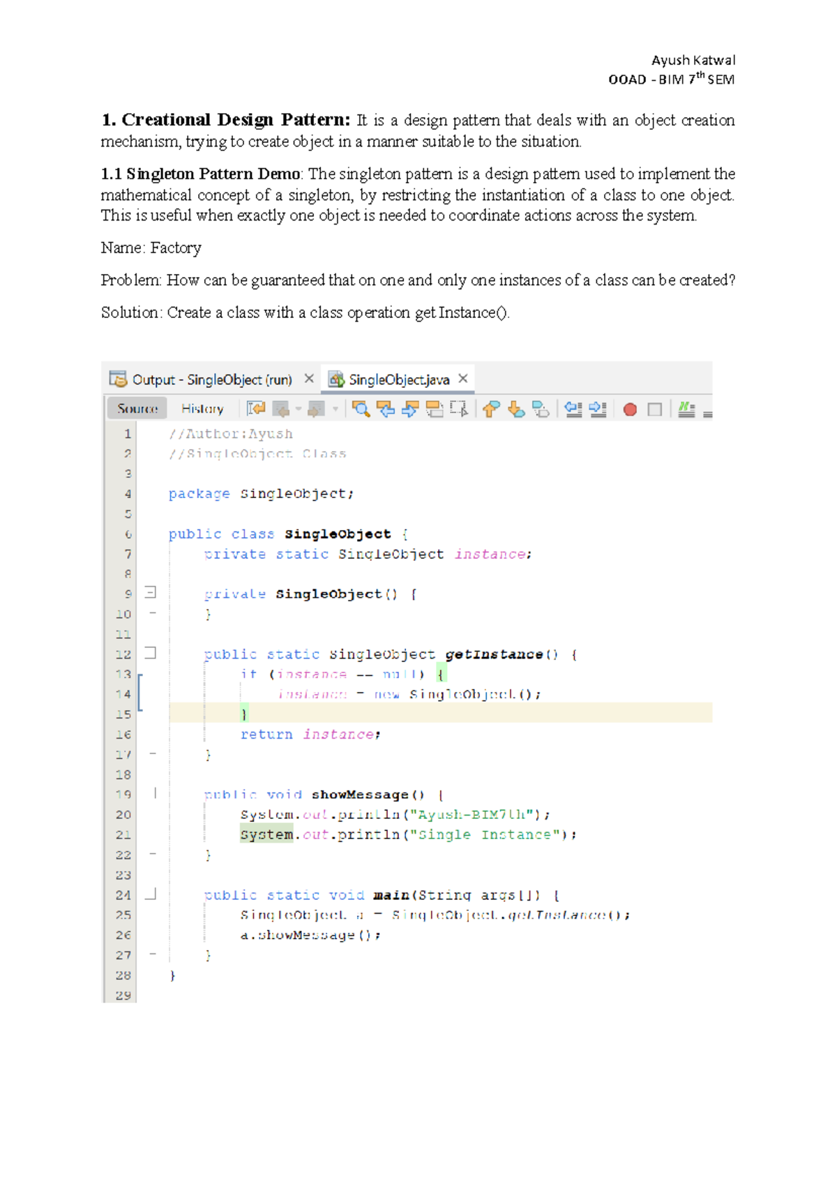 OOAD Lab3 - OOAD - BIM 7th SEM 1. Creational Design Pattern: It is a ...