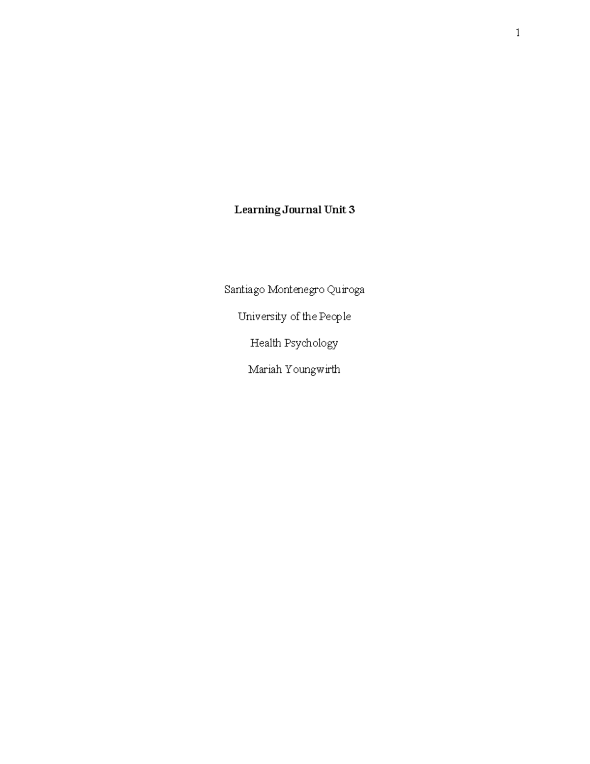 Learning Journal unit 3 - 1 Learning Journal Unit 3 Santiago Montenegro ...