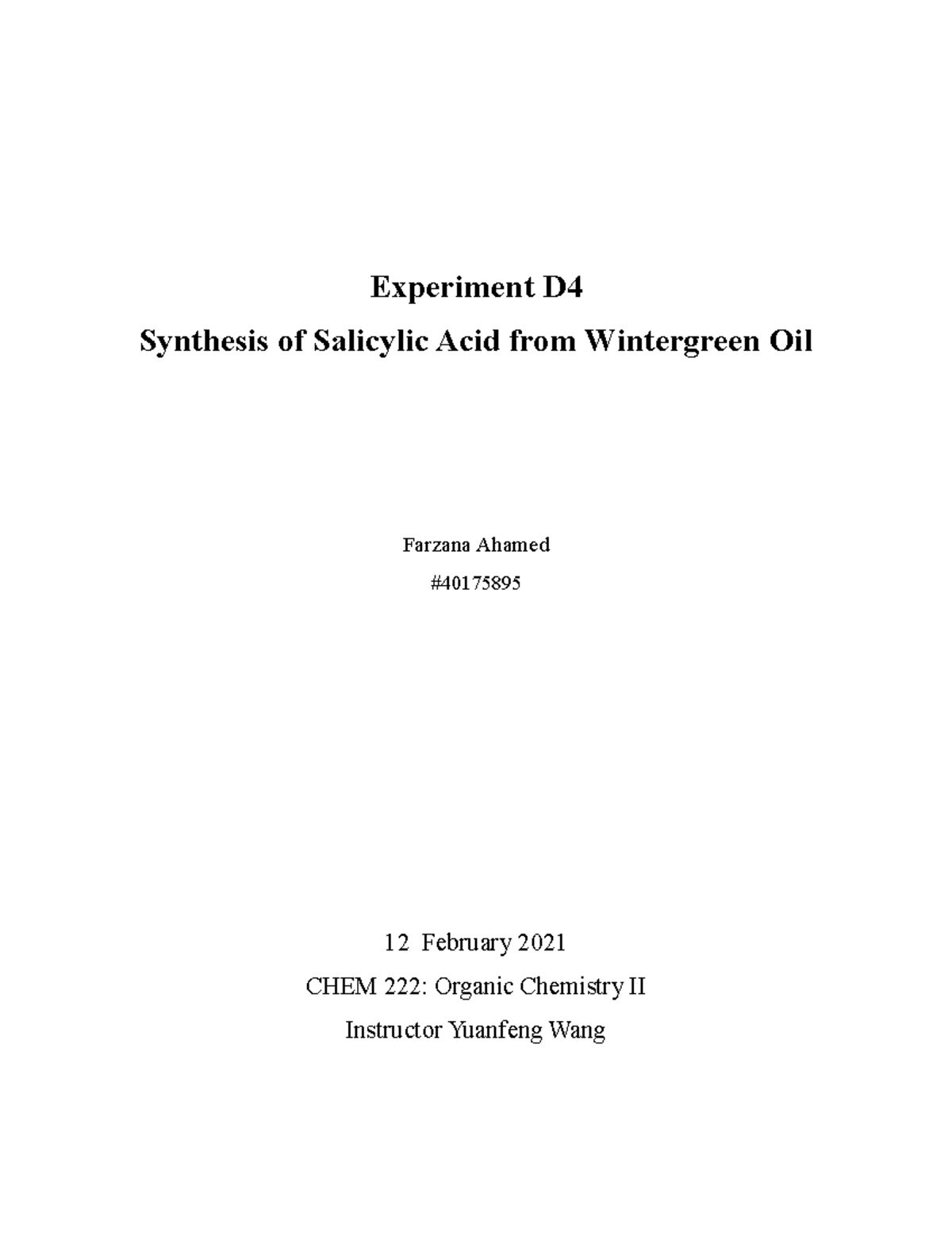 Experiment D4 - lab report d4 - Experiment D Synthesis of Salicylic ...