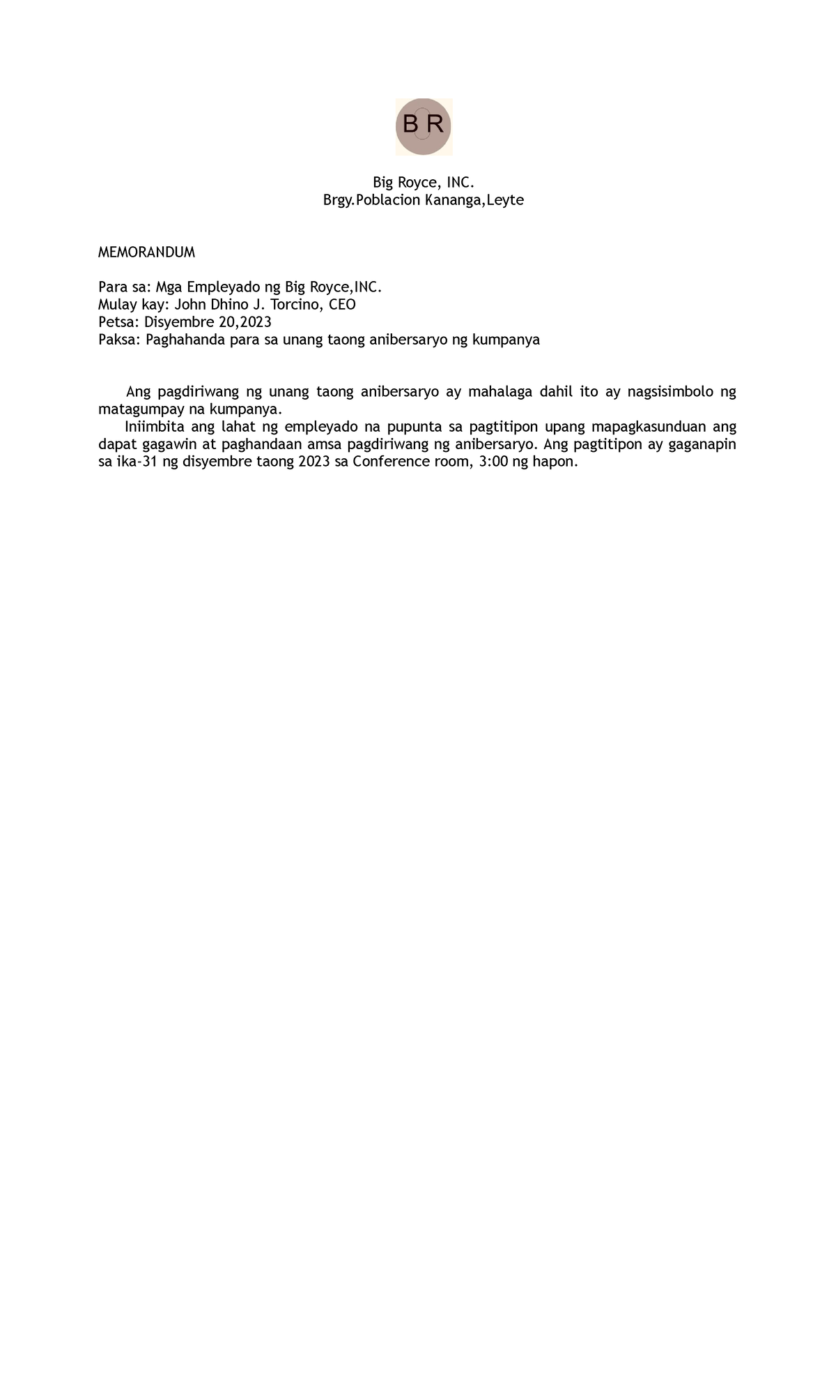 Memorandum - MEMO - Big Royce, INC. Brgy Kananga,Leyte MEMORANDUM Para ...