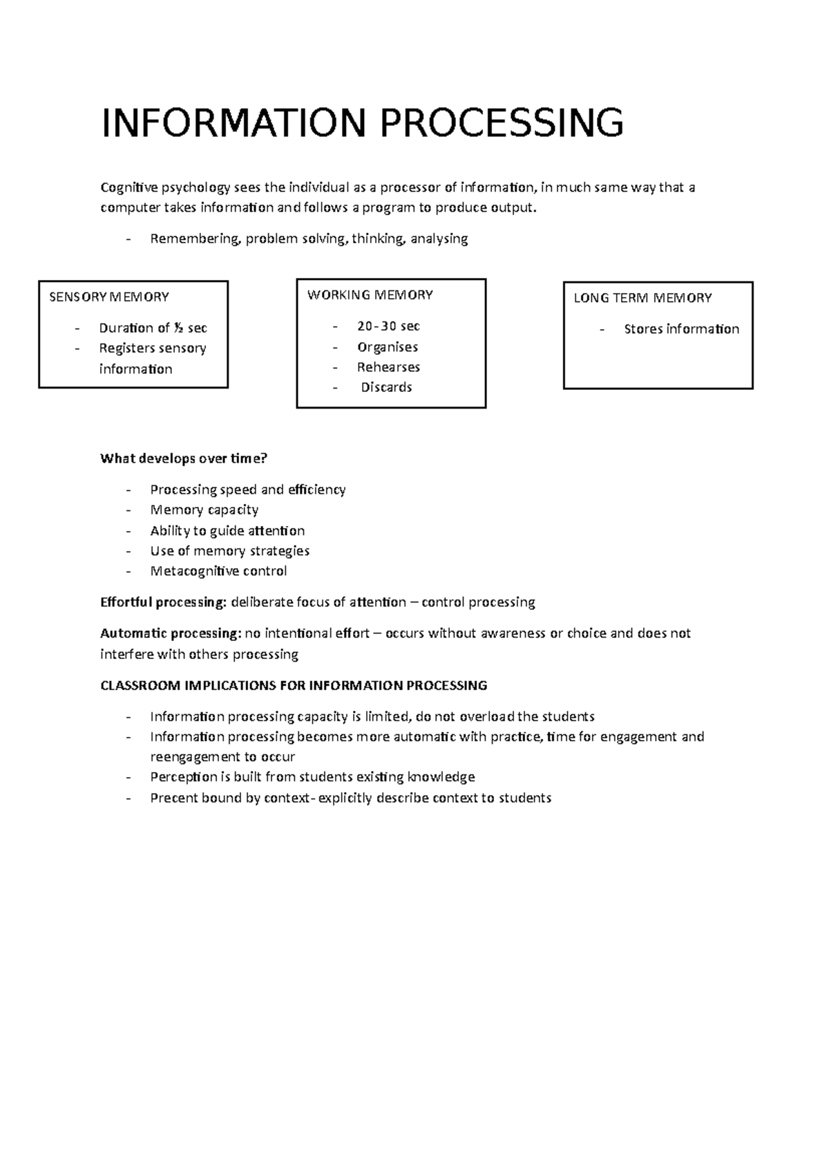 EDUC262 Notes - INFORMATION PROCESSING Cognitive psychology sees the ...