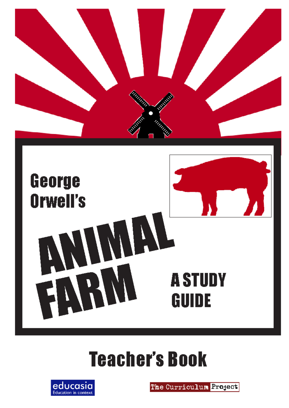 Animal Farm Student Workbook - George Orwell’s ANIMAL FARM A STUDY ...