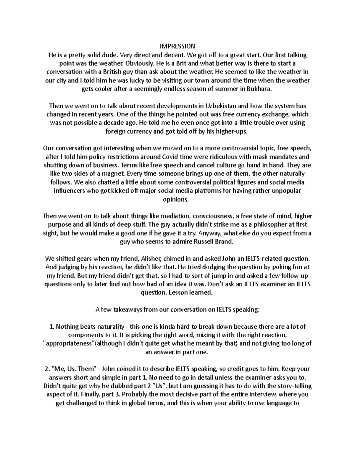 Essay 8 - IMPRESSION He is a pretty solid dude. Very direct and decent ...