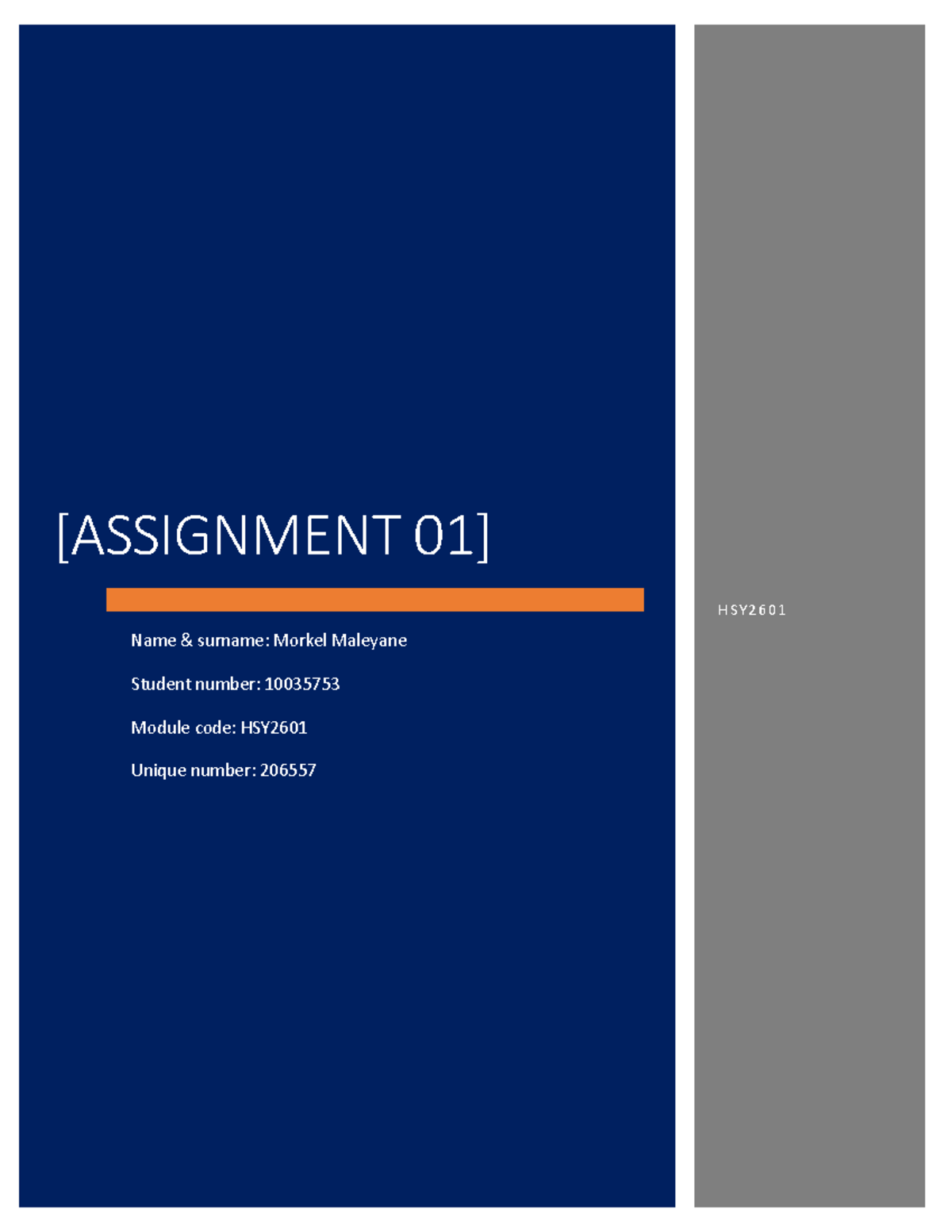 Assignment 01 HSY2601 - [ASSIGNMENT 01] Name & surname: Morkel Maleyane Student number: 10035753 ...