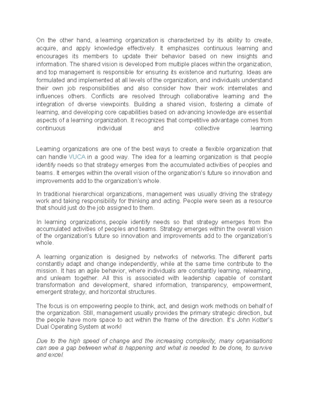 Learning Organization Summary - On the other hand, a learning ...