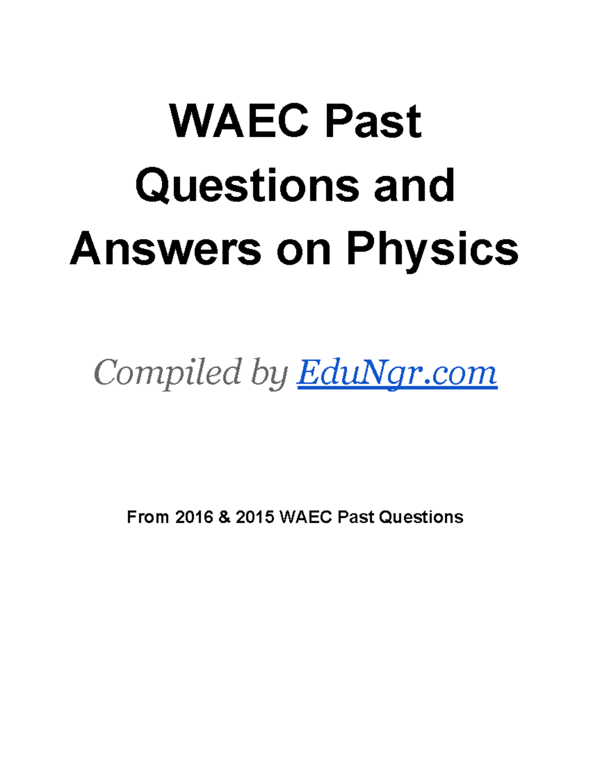WAEC Past Questions and Answers on Physics-merged - WAEC Past Questions ...