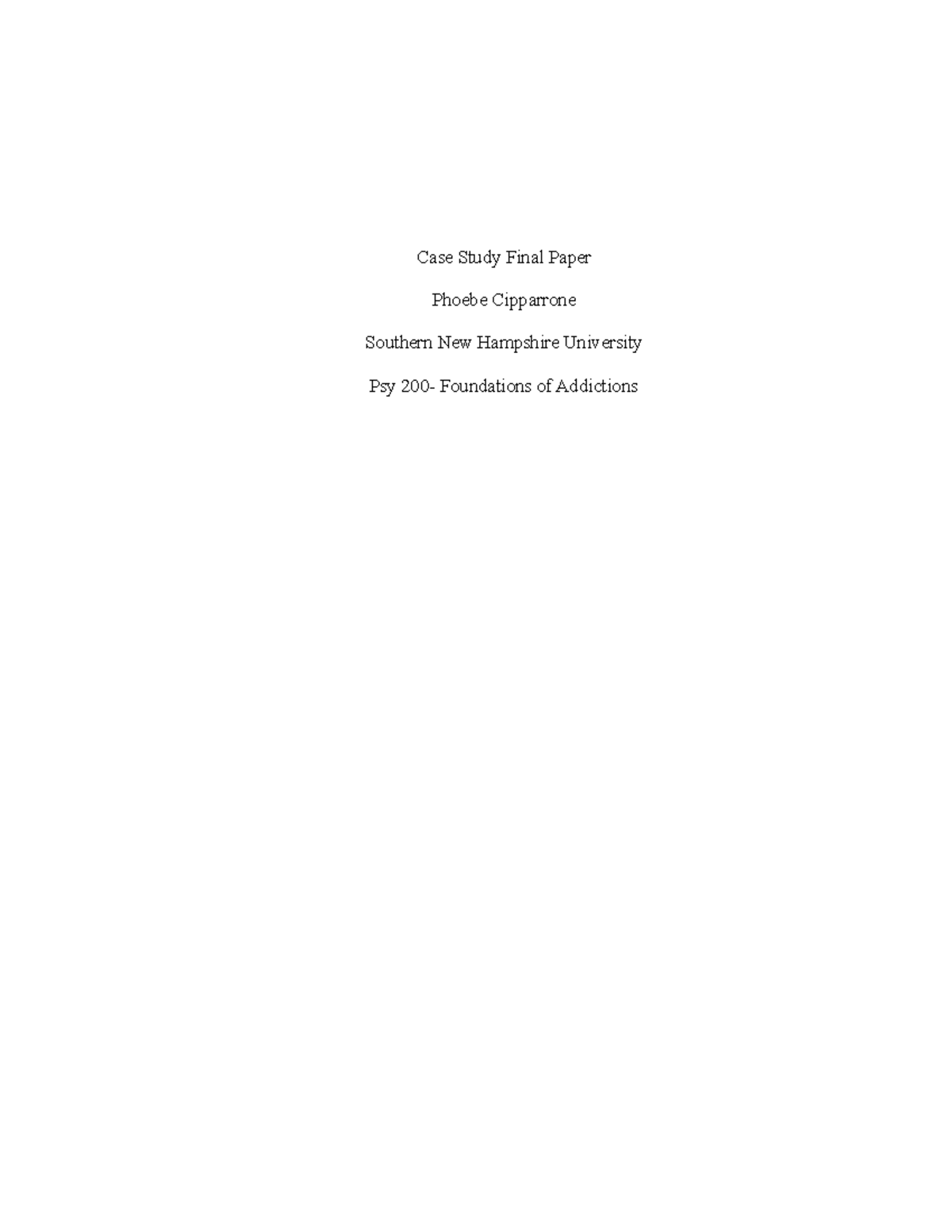 Case Study Final Paper - Case Study Final Paper Phoebe Cipparrone ...