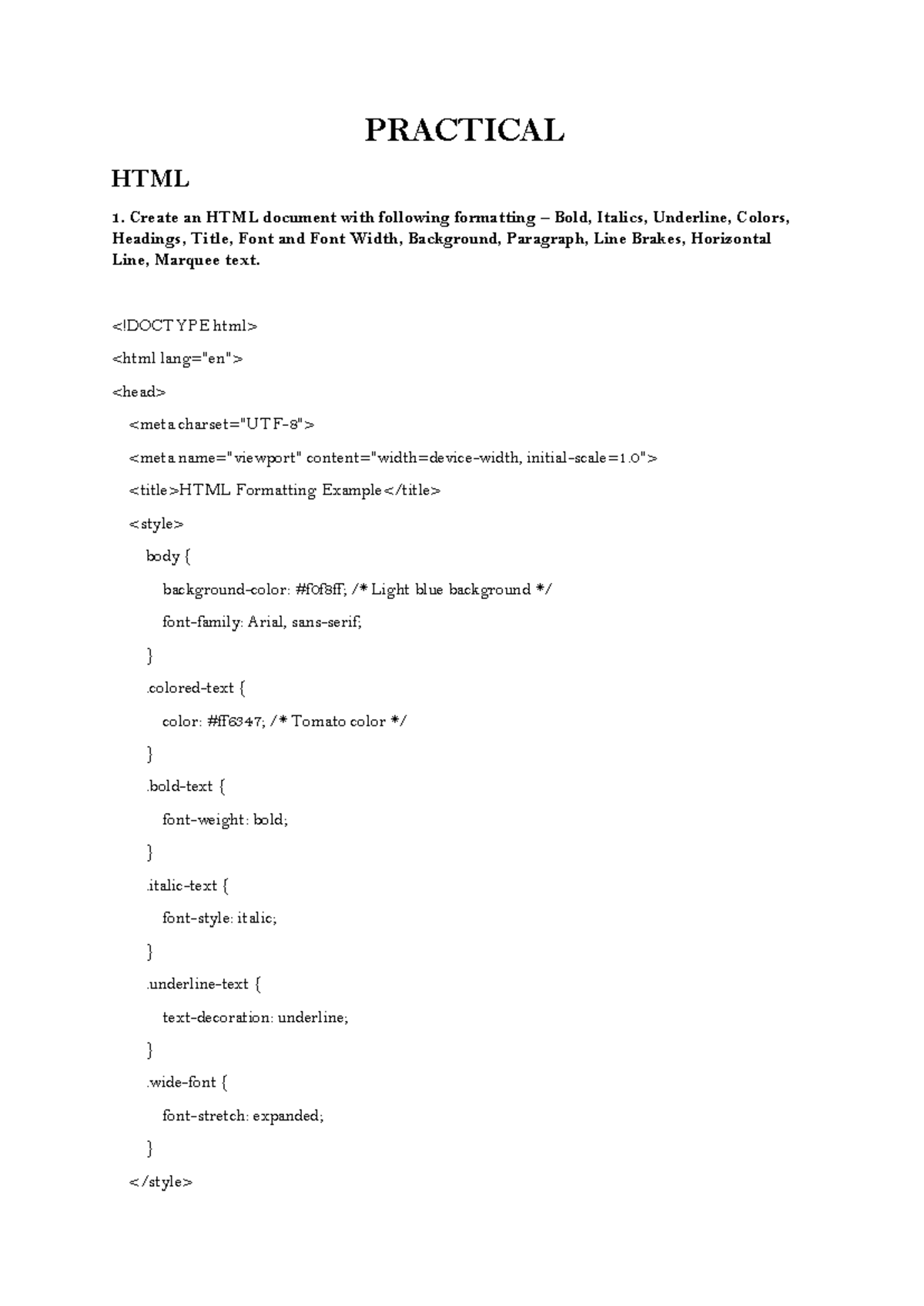 Practical Web dev with PHP - PRACTICAL HTML Create an HTML document with following formatting ...