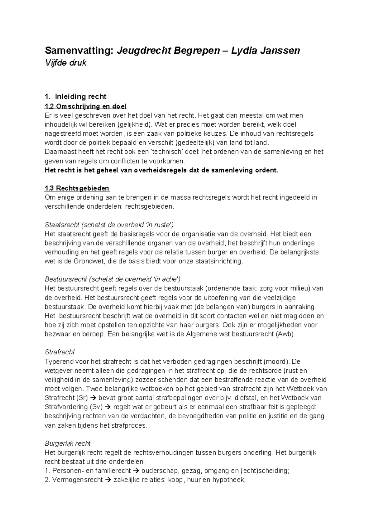 Samenvatting Jeugdrecht - Inleiding recht 1 Omschrijving en doel Er is ...