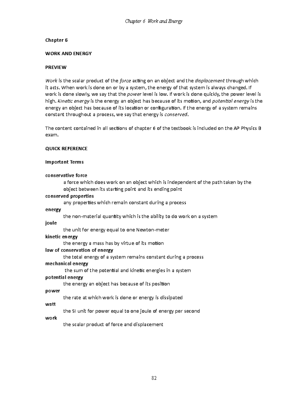 6 Work and Energy - None - Chapter 6 WORK AND ENERGY PREVIEW Work is ...
