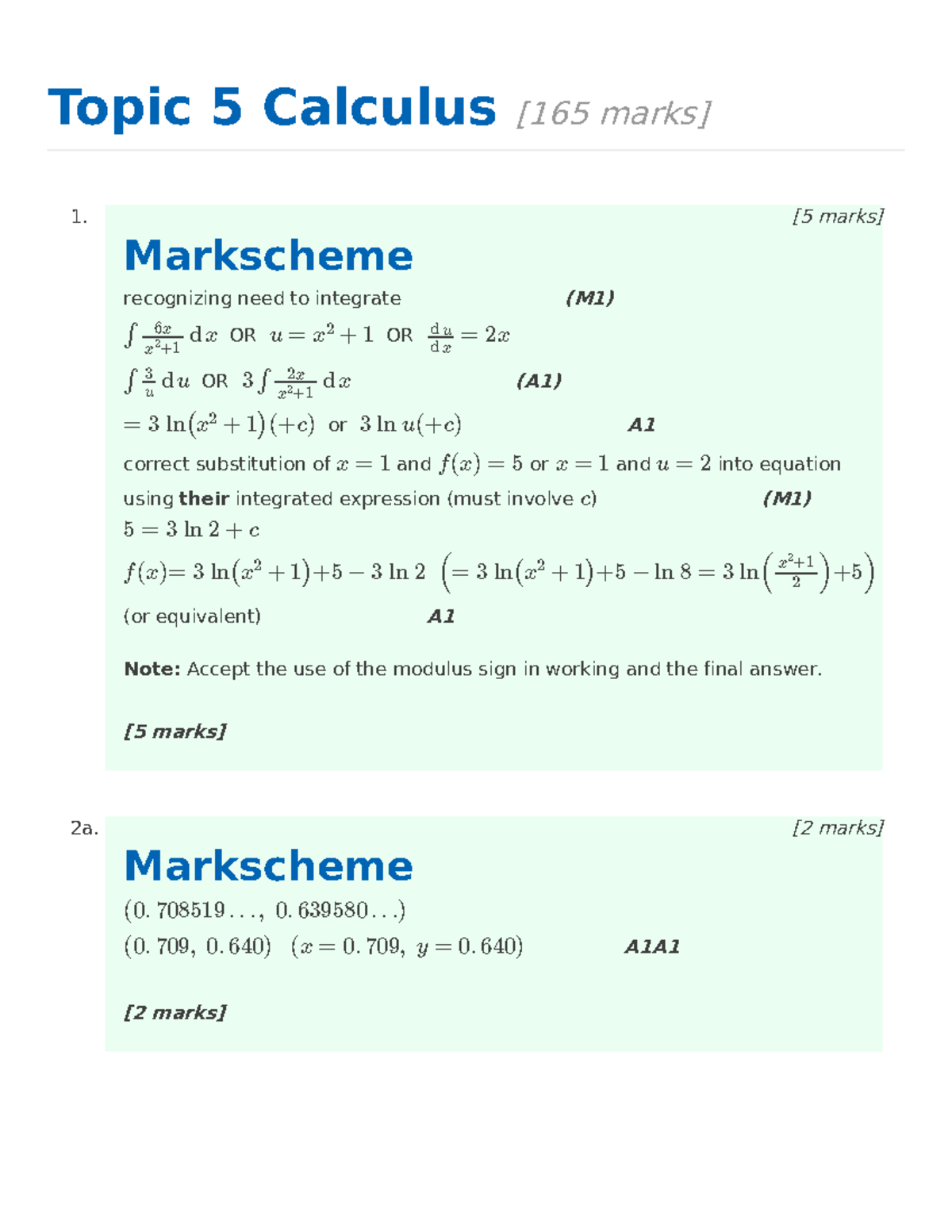 Topic 5 Calculus solutions - Topic 5 Calculus [165 marks] 1. Markscheme recognizing need to ...