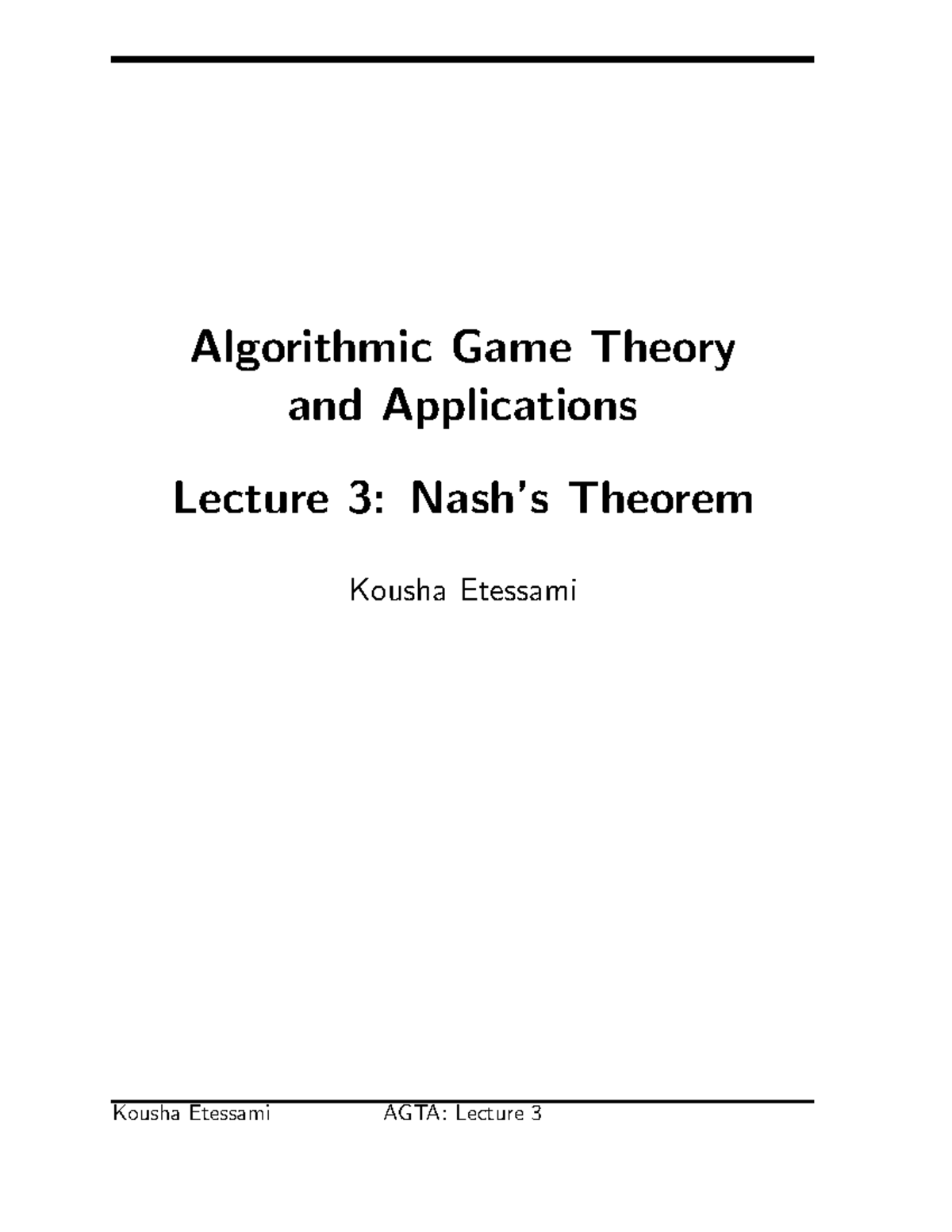 Lec3c - Nash’s Theorem - Algorithmic Game Theory and Applications Lecture 3: Nash’s Theorem ...