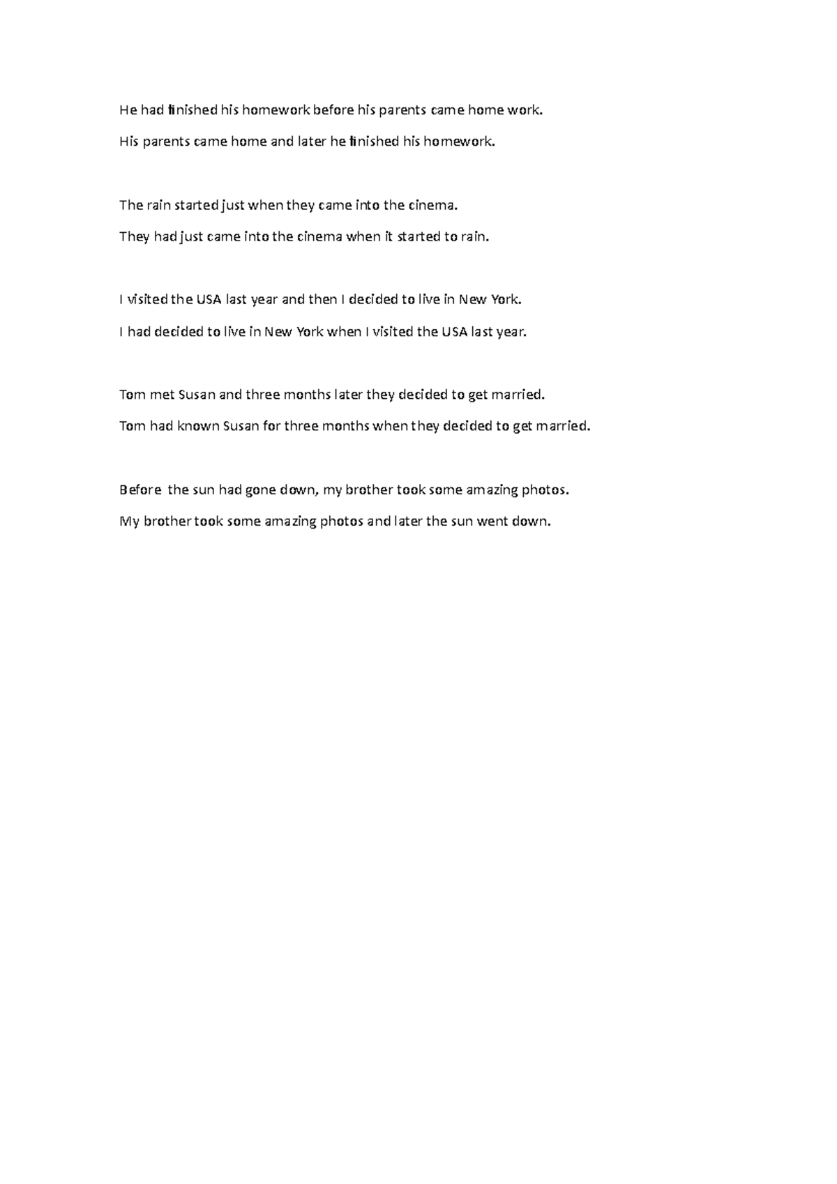 He had finished his homework before his parents came home work - The ...