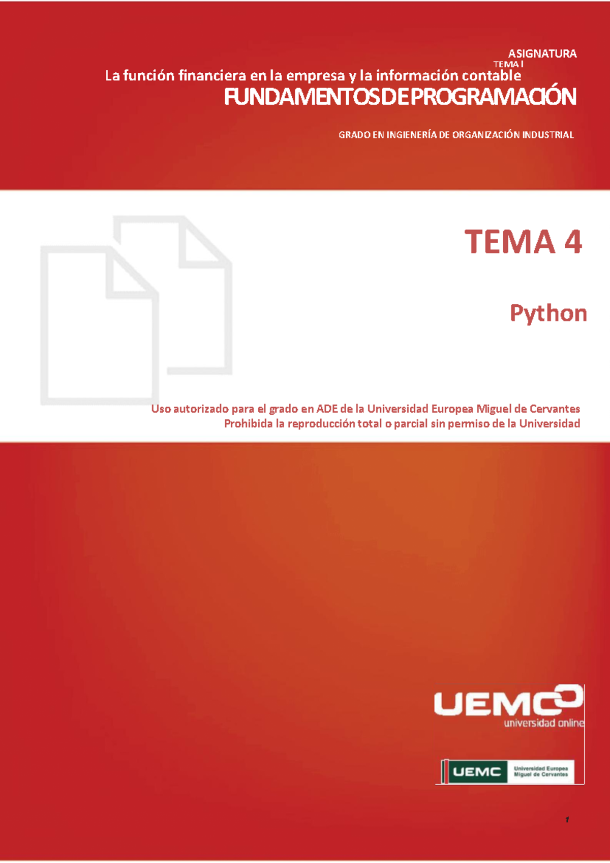 Tema4 Python I v2 - Fundamentos de la programacion - ASIGNATURA TEMA l La función financiera en ...