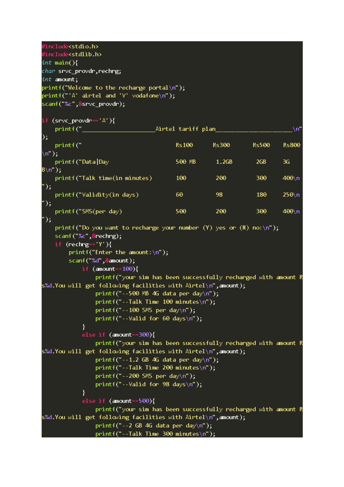 Airtel vodafone source code - #include #include int main(){ char srvc_provdr,rechrg; int amount ...
