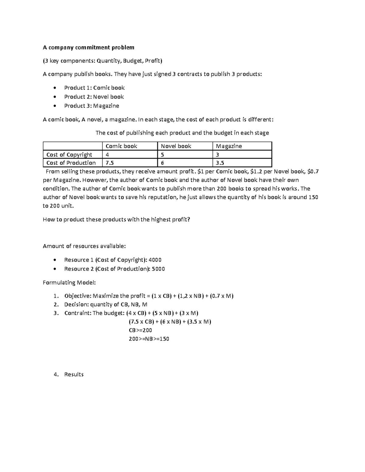 A company commitment problem - They have just signed 3 contracts to ...