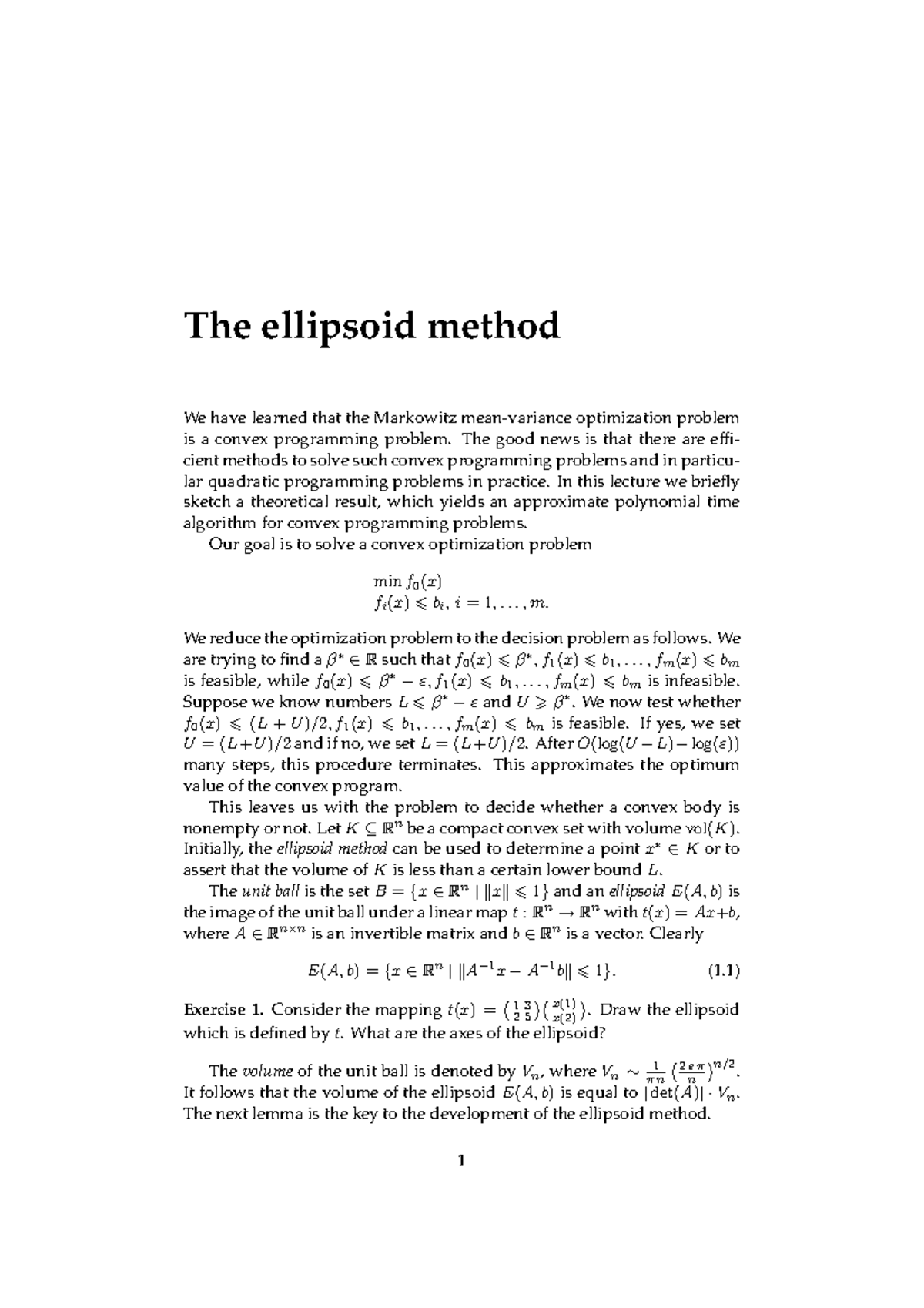 Ellipsoid 2 - oooooooooo - The ellipsoid method We have learned that the Markowitz mean-variance ...