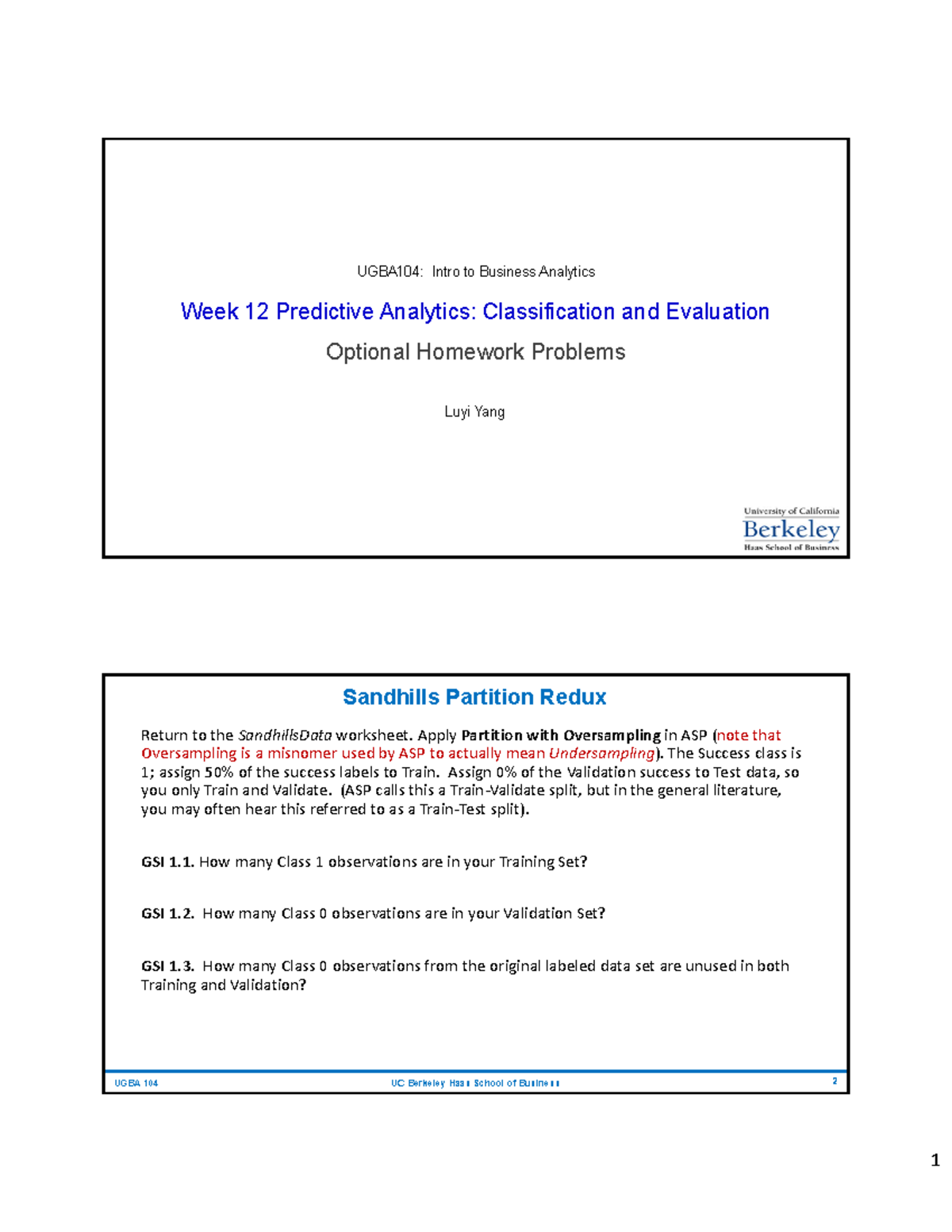 Wk12 HW LY - PT 1 - UGBA 104 UC Berkeley Haas School of Business 1 UGBA104: Intro to Business ...