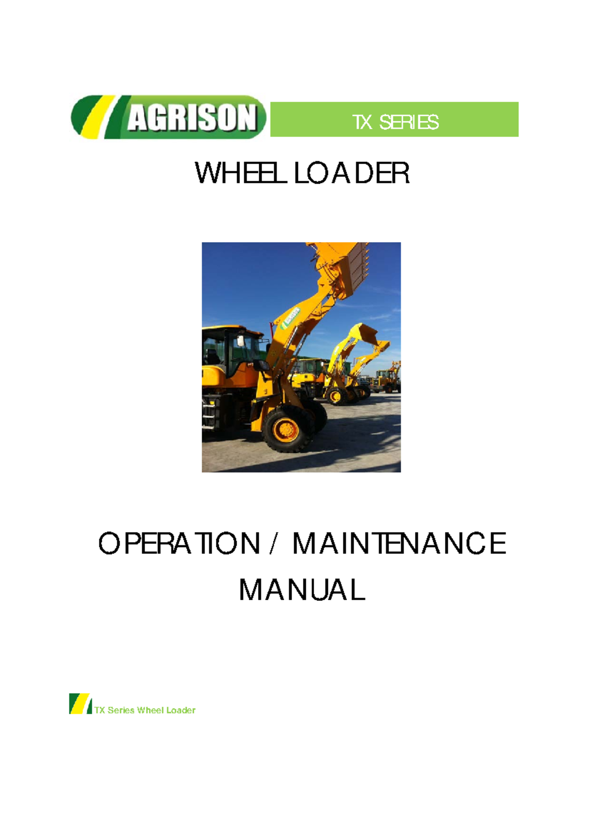 Wheel Loader Manual Agrison - WHEEL LOADER OPERATION / MAINTENANCE ...