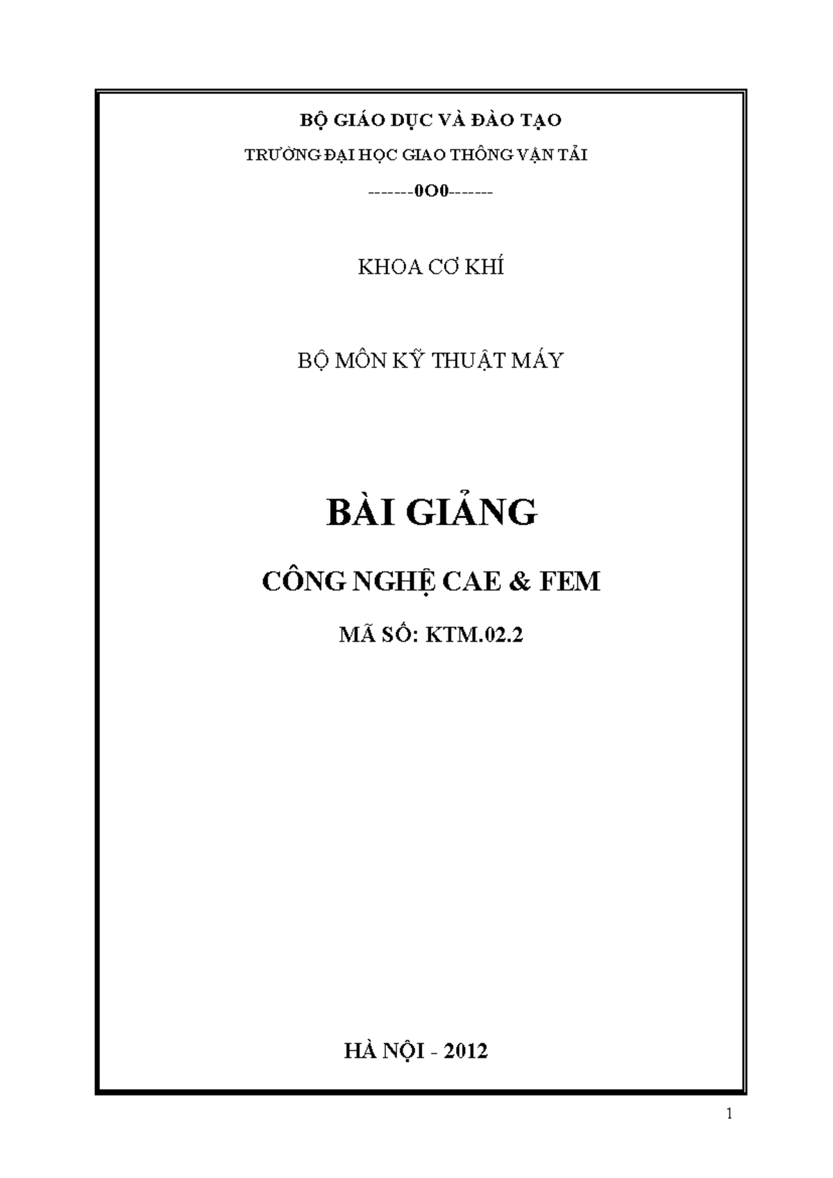 Bai giang CAE&FEM - Tr - Bài giảng - BỘ GIÁO DỤC VÀ ĐÀO TẠO TRƯỜNG ĐẠI HỌC GIAO THÔNG VẬN TẢI ...