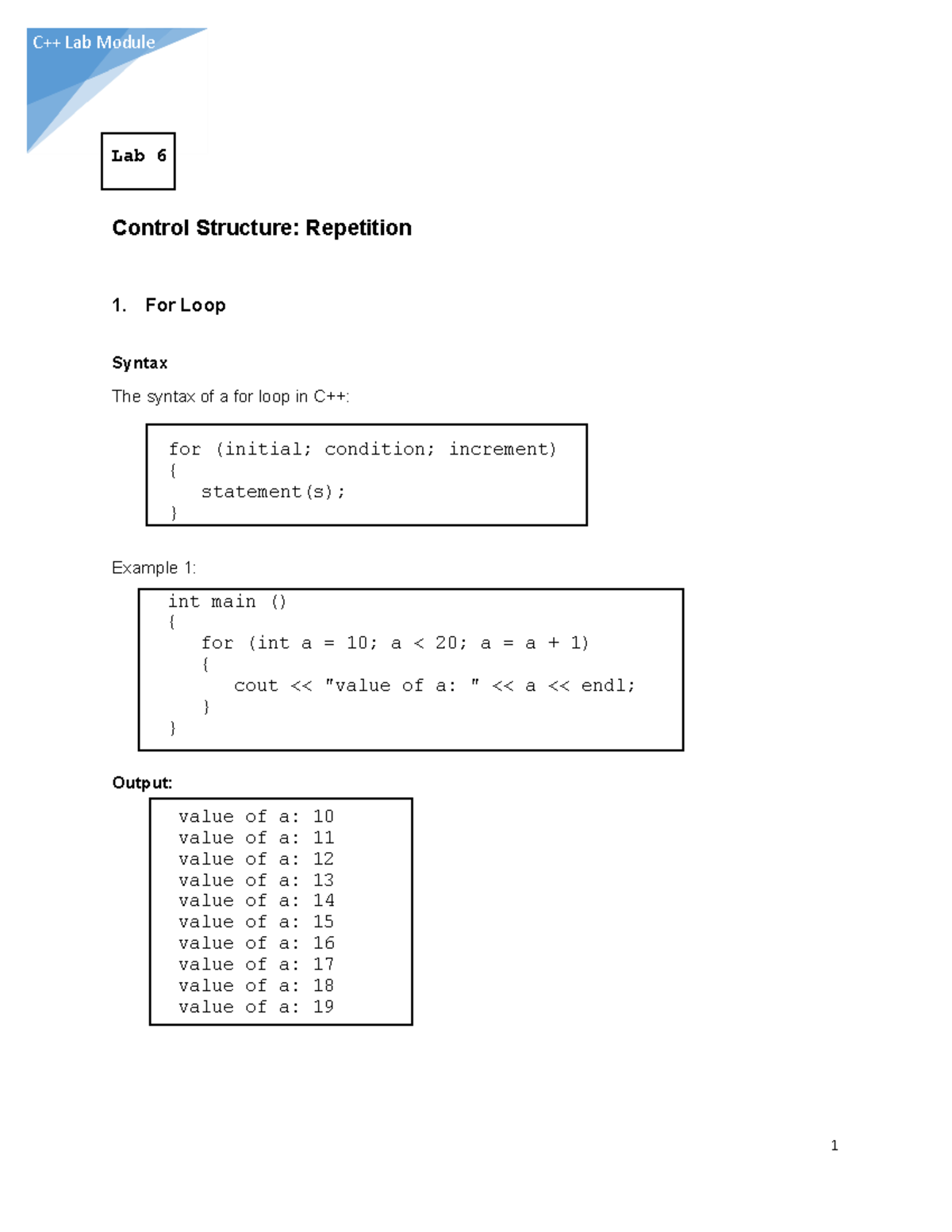 Lab 6 - ... - Lan Lab 6 Control Structure: Repetition 1. For Loop Syntax The syntax of a for ...