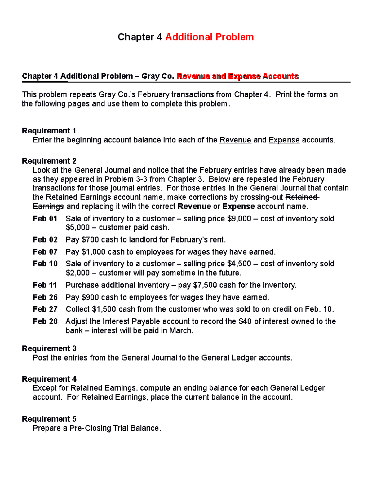 Chapter 04 practice problems - Chapter 4 Additional Problem Chapter 4 Additional Problem – Gray ...